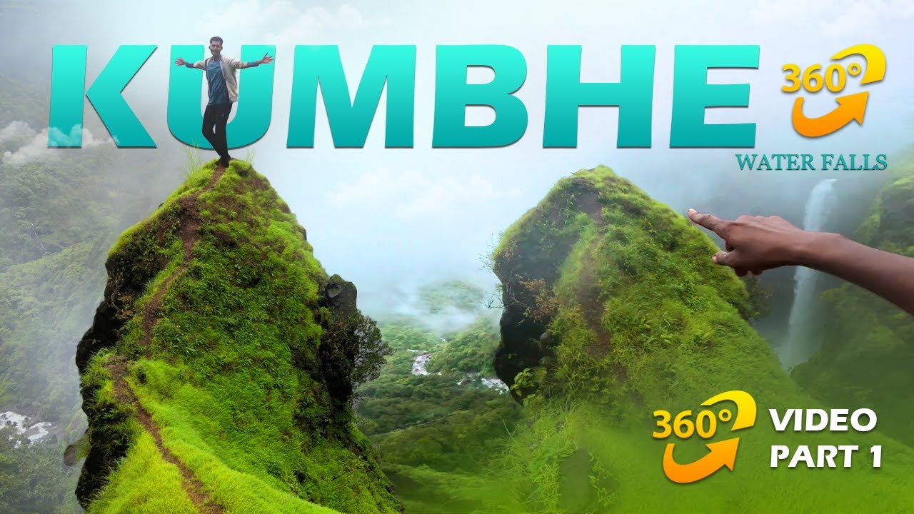 KUMBHE WATER FALLS 360 VIDEO PART 1 - 2023 | KUMBHE WATERFALL view spot ...