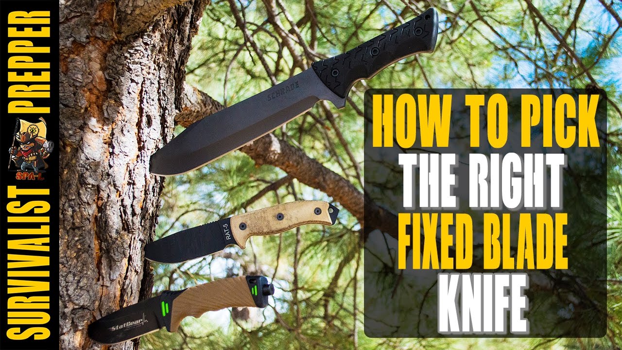 Picking The Right Fixed Blade Knife For Your Needs - YouTube
