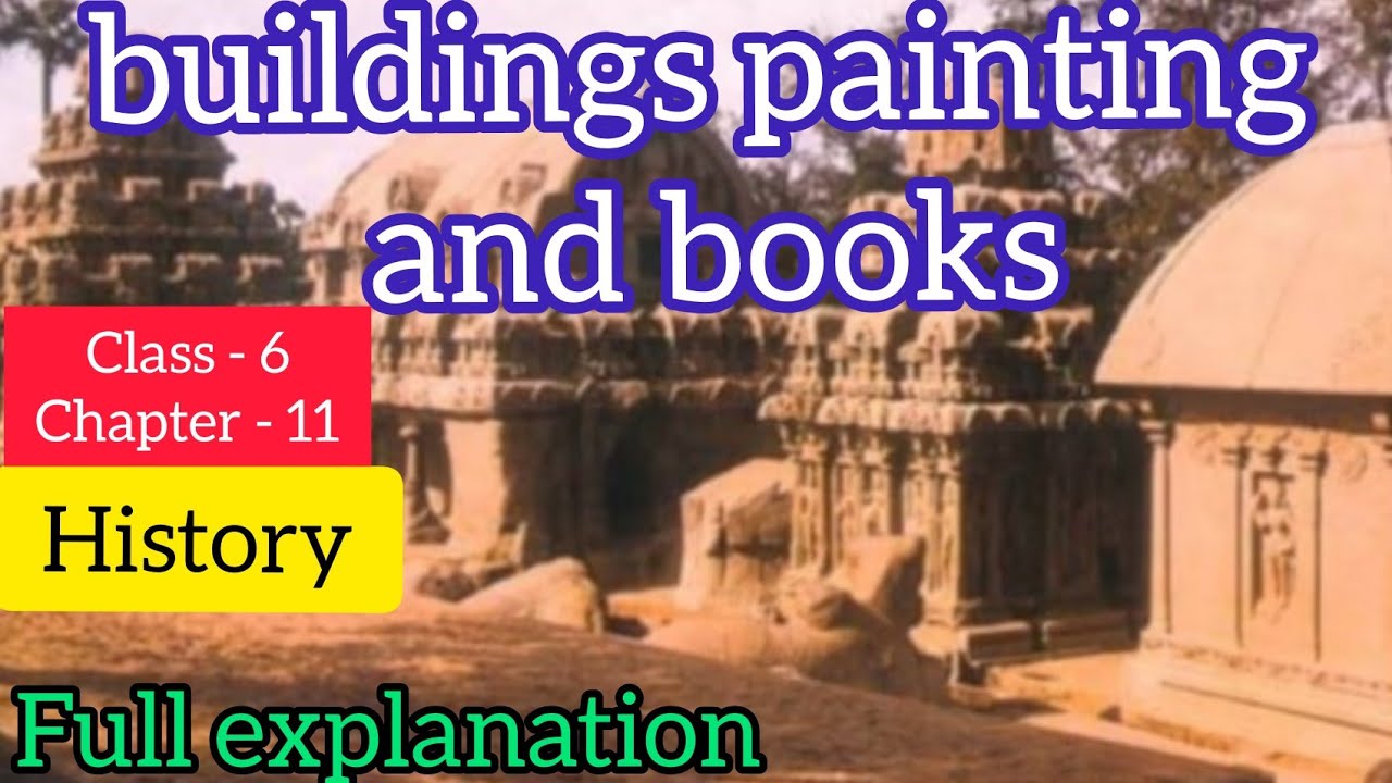 Buildings Paintings And Books Class 6 History Ncert History Chapter buildings-paintings-and-books-class-6-history-ncert-history-chapter