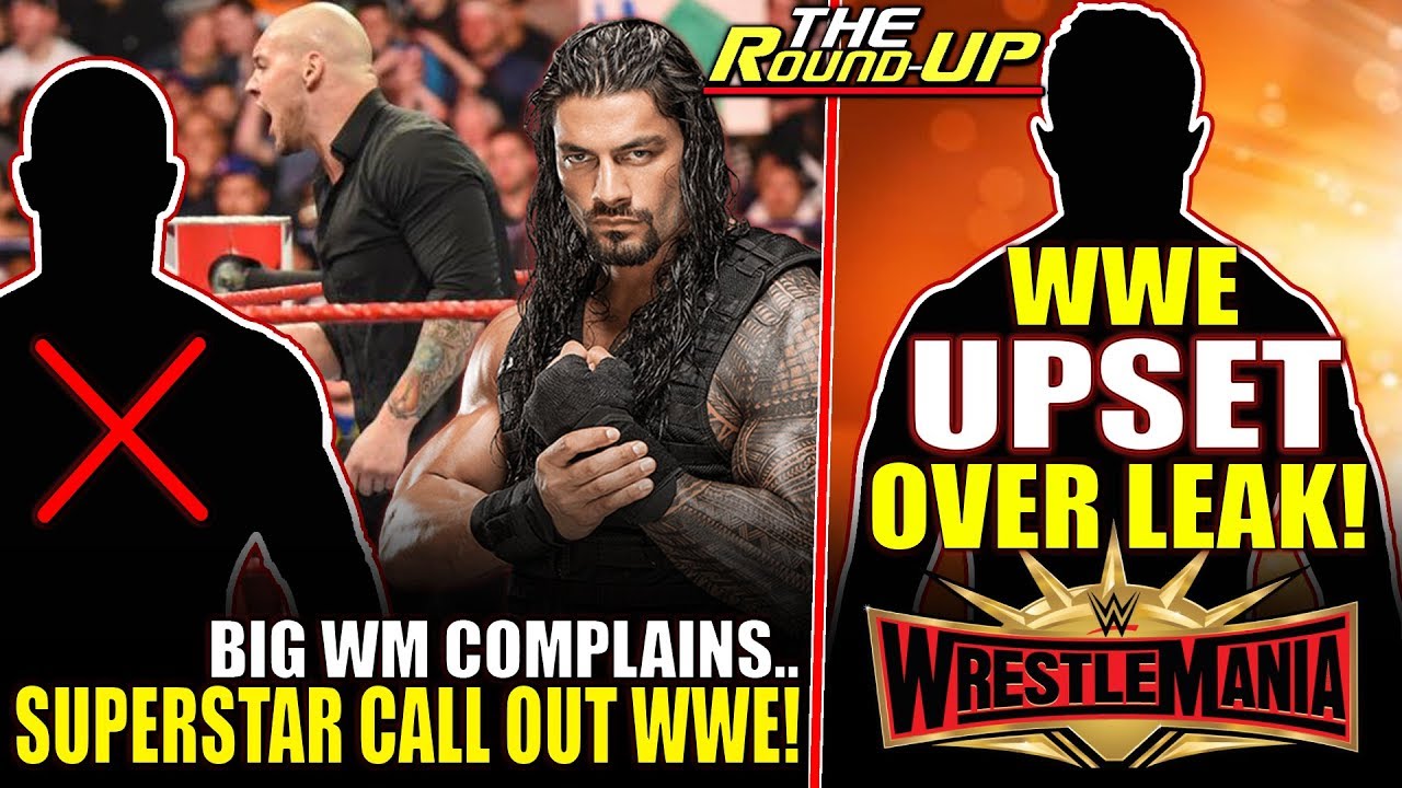 WWE UPSET OVER WRESTLEMANIA LEAK, Star CALL OUT WWE! & Fans ANGRY Over ...