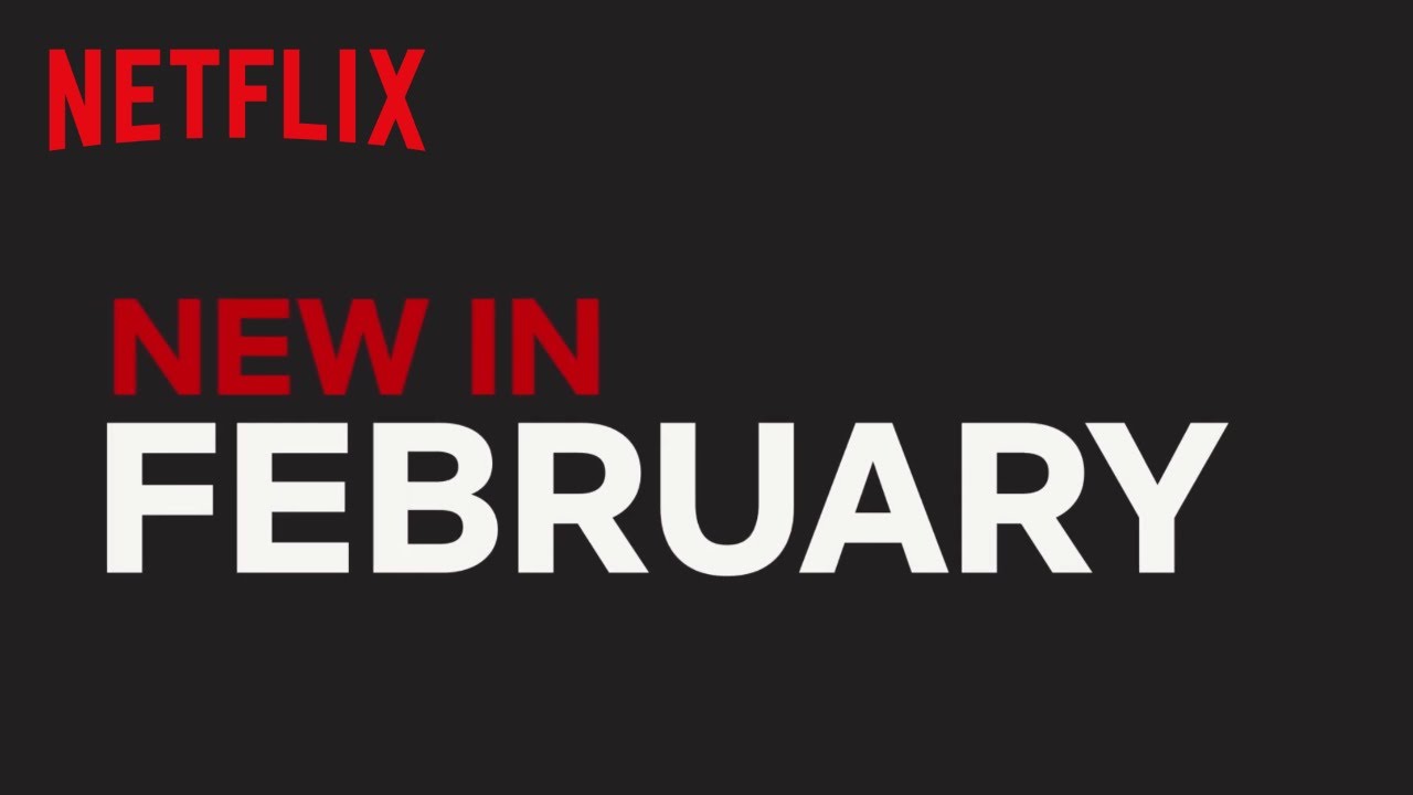 New to Netflix UK & IRL | February | Netflix - YouTube