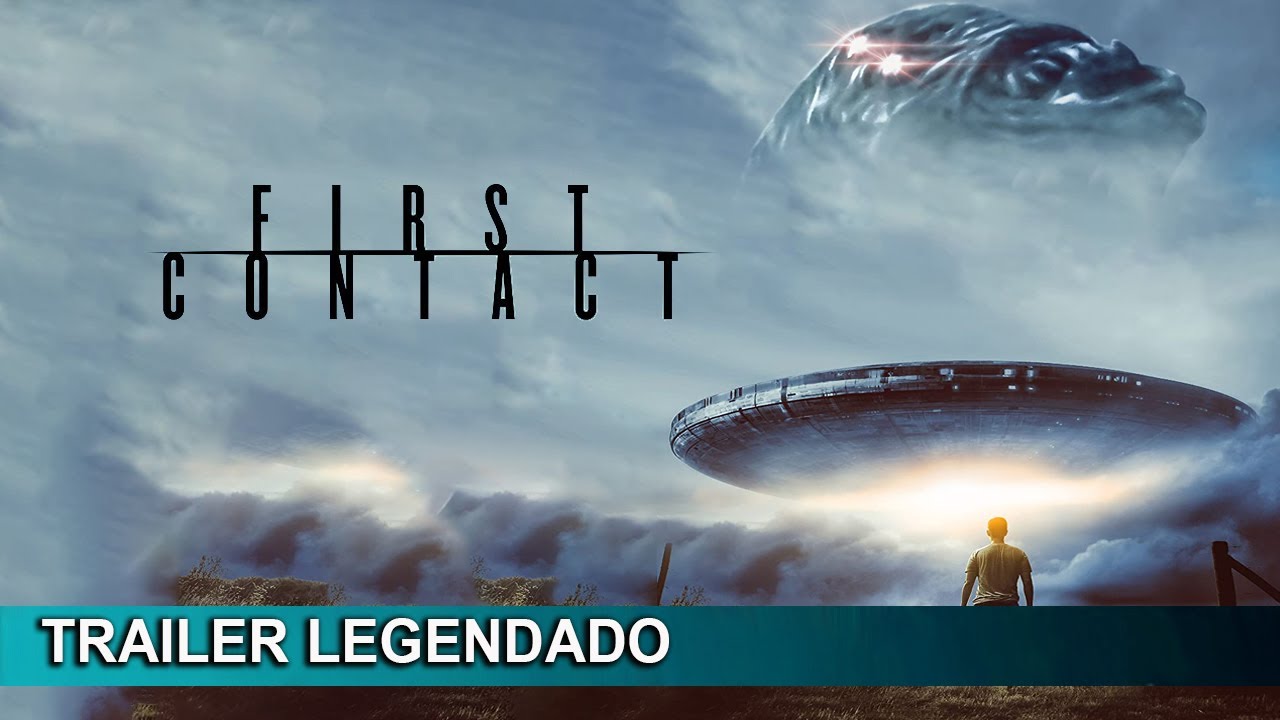 First Contact 2023 Trailer Legendado - YouTube