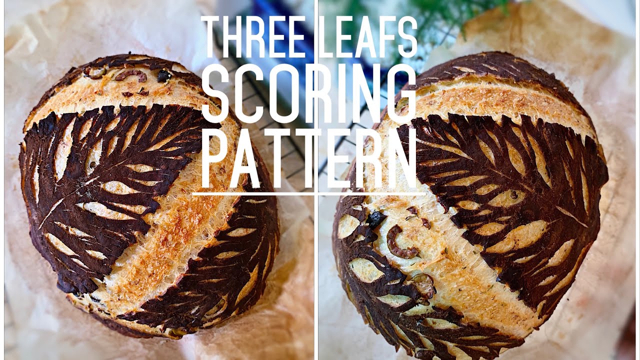 Sourdough Scoring Techniques And Pattern Ep05 Three Leaves YouTube sourdough-scoring-techniques-and-pattern-ep05-three-leaves-youtube