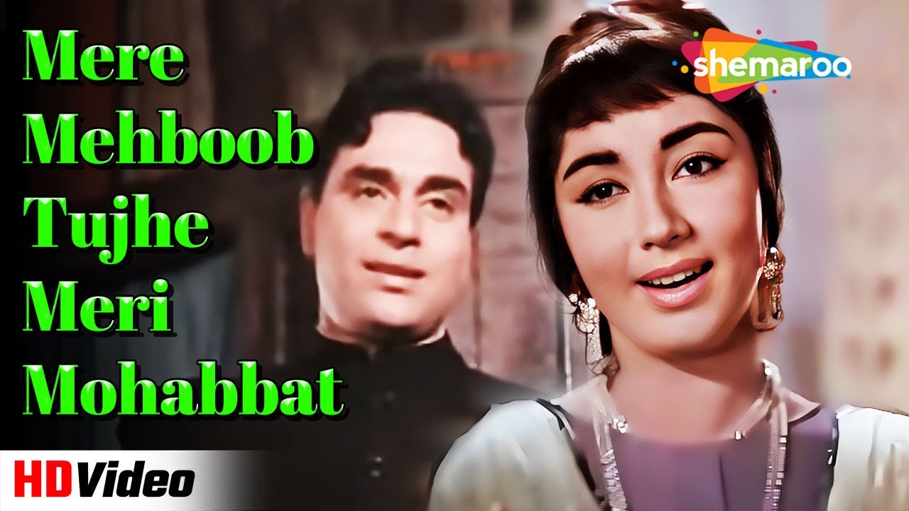 Mere Mehboob Tujhe Meri Mohabbat Ki Kasam | Rajendra Kumar, Sadhana | Lata Mangeshkar |Mere ...