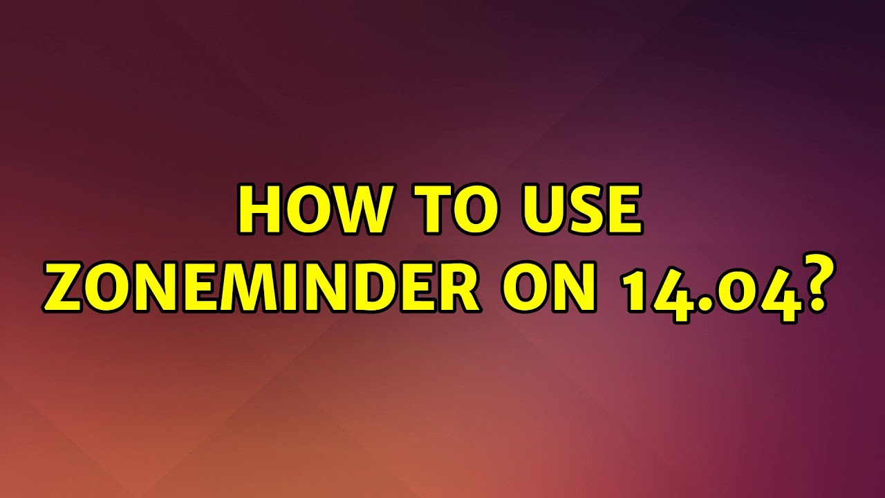 Ubuntu: How to use ZoneMinder on 14.04? - YouTube
