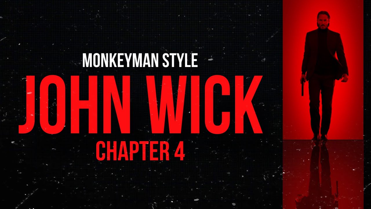 John Wick: Chapter 4 | Monkey Man Style Trailer - YouTube
