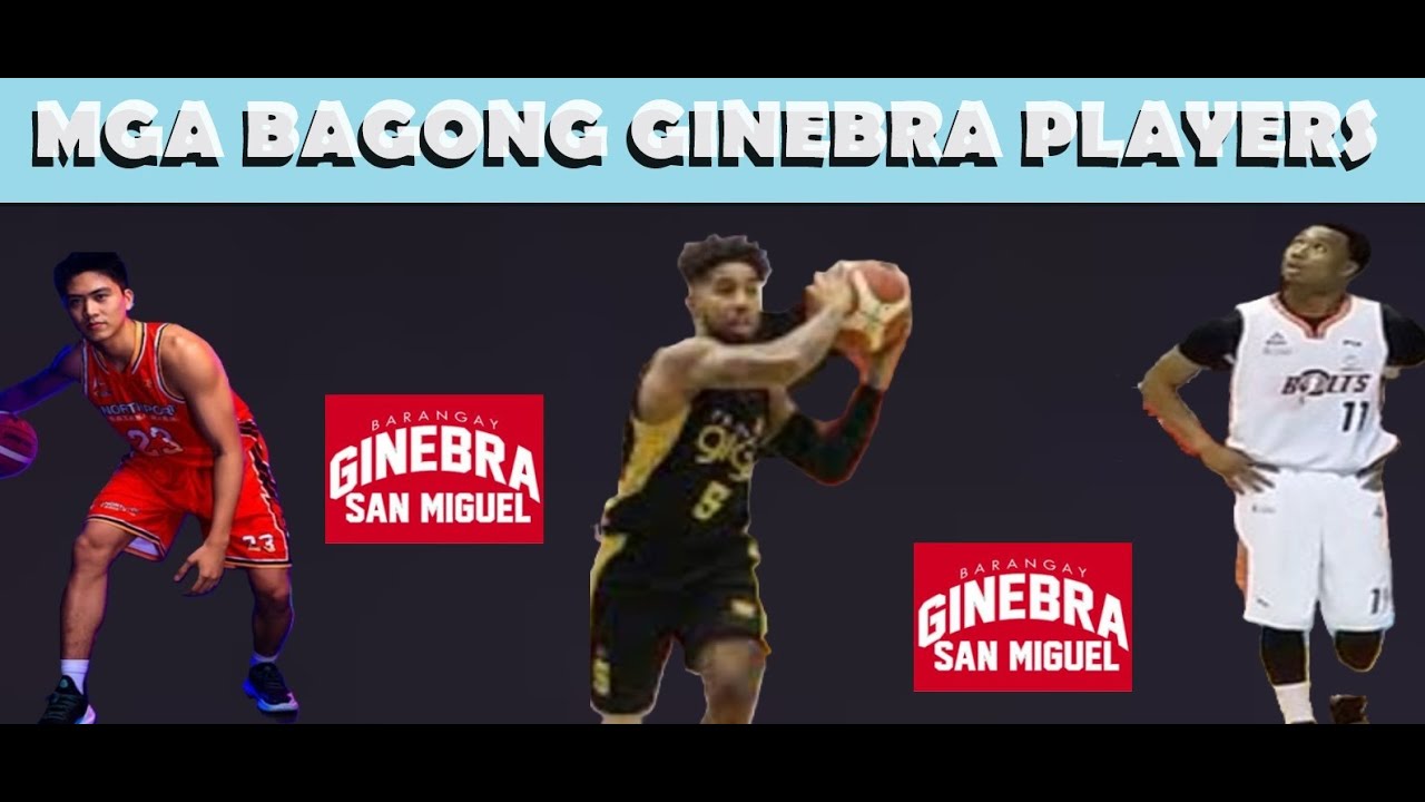 ITO ANG MGA BAGONG GINEBRA PLAYERS | JACKPOT ULIT SI TIM CONE - YouTube