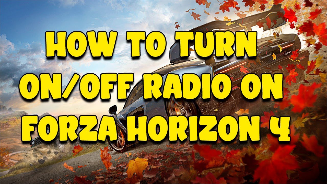 How-To Turn On/Off Radio On Forza Horizon 4 - YouTube