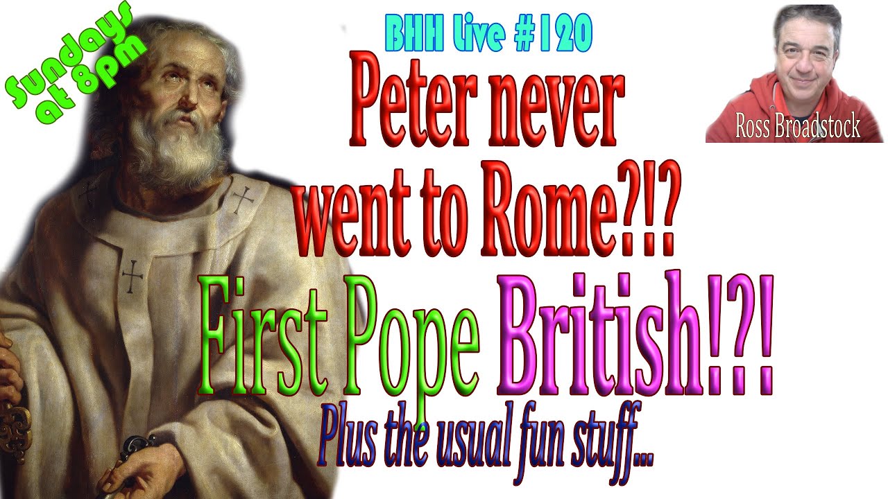 Peter never went to Rome? First Pope Welsh?! Wilson & Blackett and ...