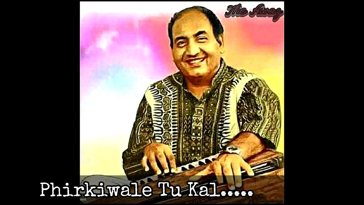 O Phirki wali - Mohammed Rafi best song. Mohammed rafi ke gane. #old # ...