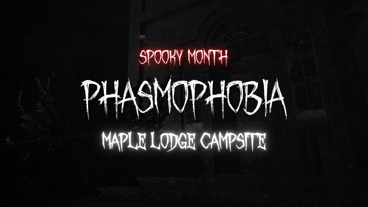 Phasmophobia - Maple Lodge Campsite - YouTube