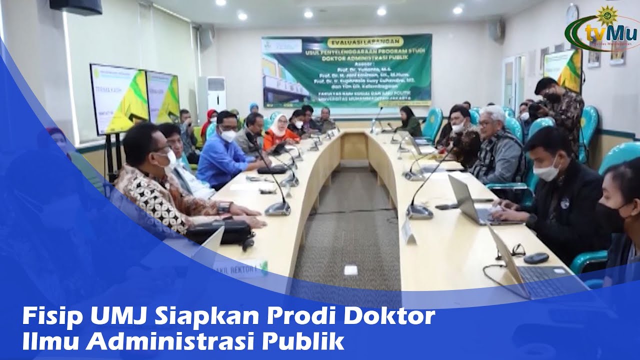 Fisip UMJ Siapkan Prodi Doktor Ilmu Administrasi Publik - YouTube
