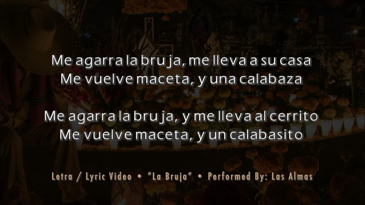 Las Almas perform La Bruja (Lyric Letra Video) | Mexican Folk Song ...