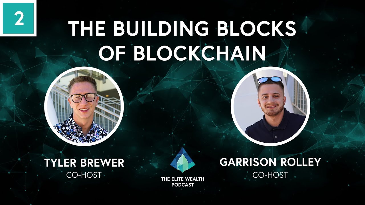 Elite Wealth Podcast - The Building Blocks of Blockchain - YouTube