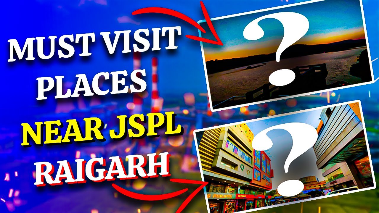 Beyond JSPL Raigarh: Discovering Tipakhol & Raigarh Town - Must-Visit Destinations | EP 02 - YouTube