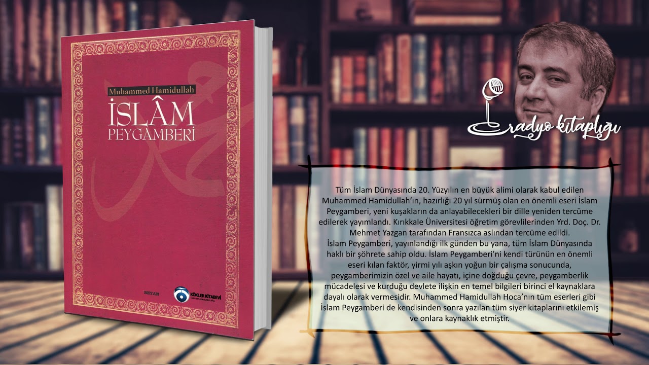 İSLAM PEYGAMBERİ - Muhammed Hamidullah - YouTube