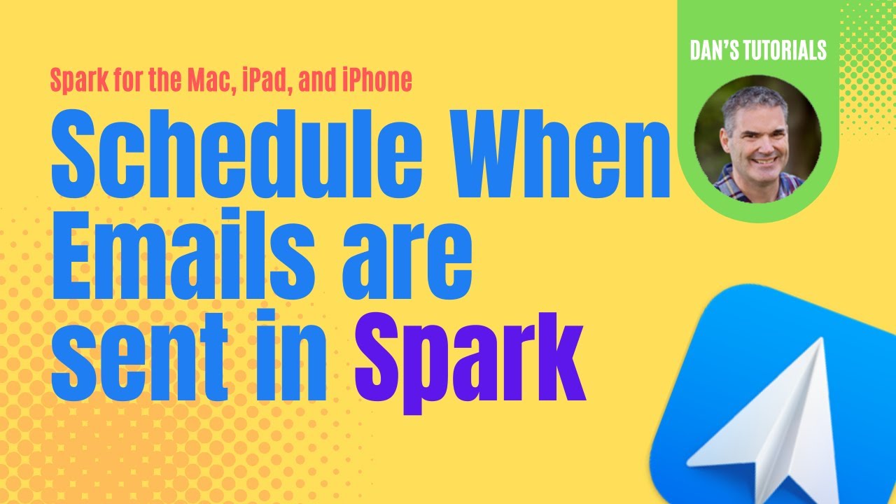 How to Schedule Emails when to be Sent With Spark 2 on the Mac, iPad ...