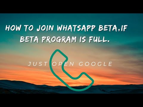 Join beta program in WhatsApp after beta program is full. - YouTube