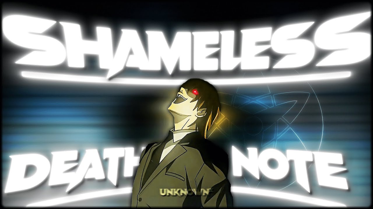 Death Note [Kira] - Shameless「AMV/EDIT」 🔥🥂 - YouTube