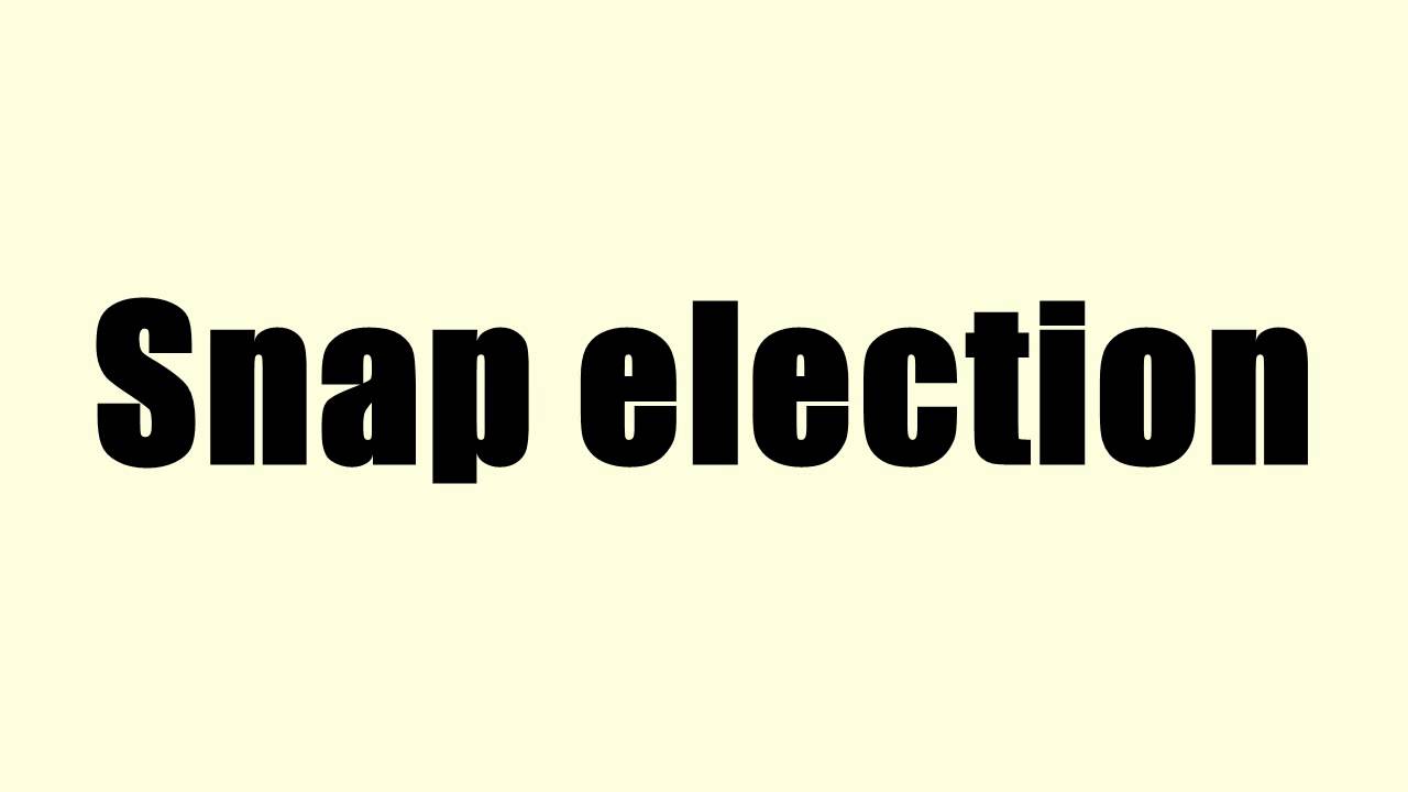 Snap election - YouTube