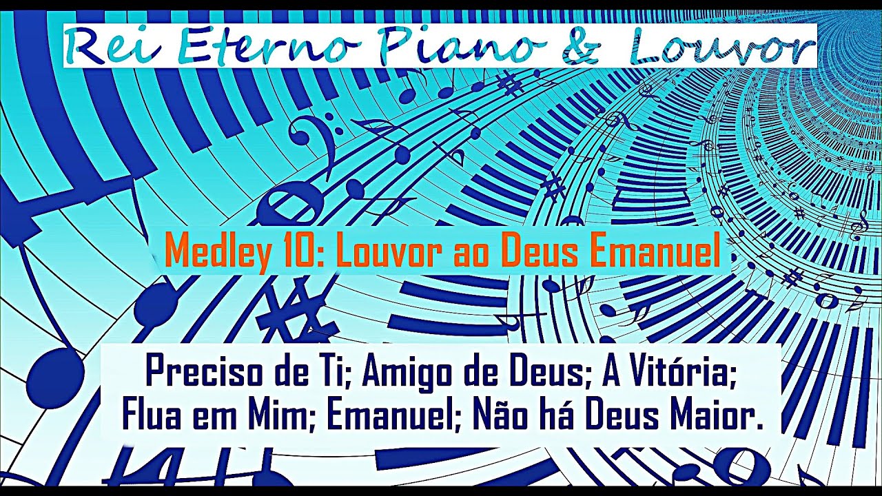 Medley (10) Louvor ao Deus Emanuel (piano) ♫ - YouTube