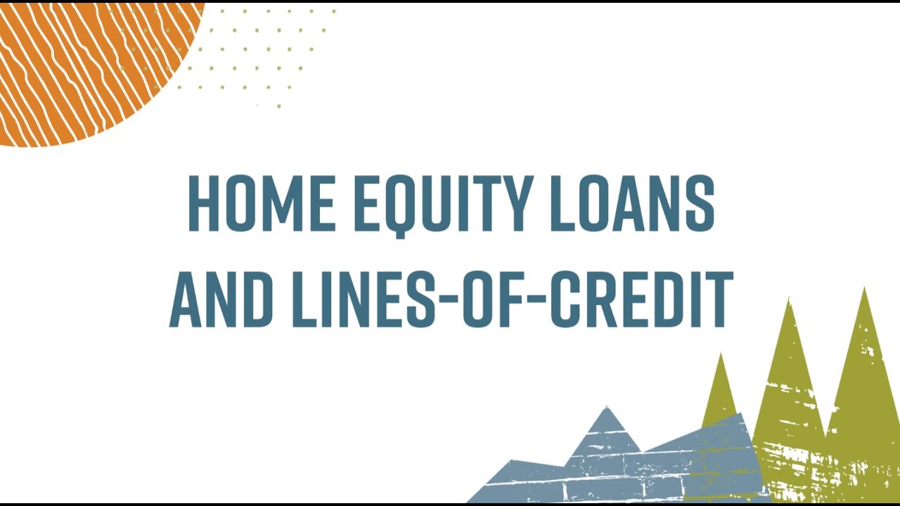 Home Equity and Lines-of-Credit - YouTube