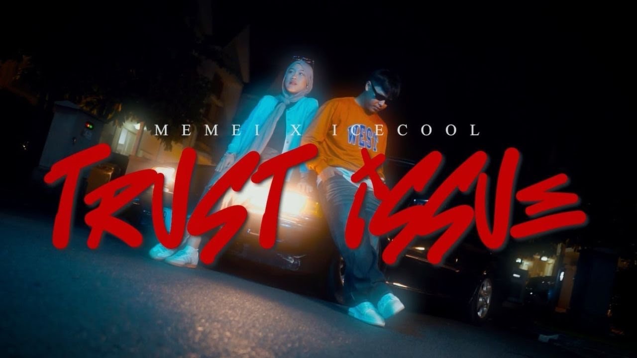 TRUST ISSUE - MEMEI X ICECOOL (Official Music Video) - YouTube