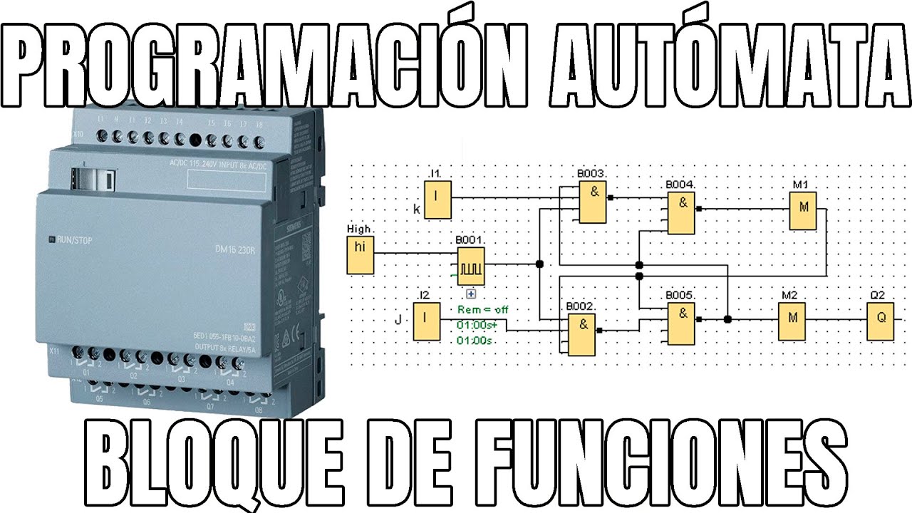 PROGRAMACIÓN DE AUTÓMATA. LENGUAJE BLOQUE DE FUNCIONES - YouTube