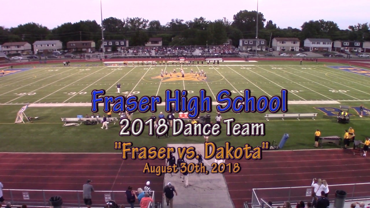 Fraser High School Dance Team - Fraser vs Dakota 8-30-18 - YouTube