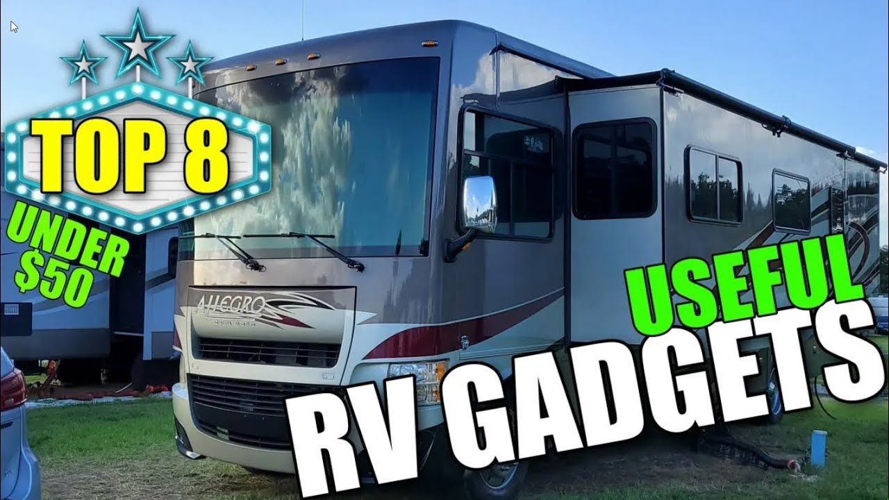 TOP 8 USEFUL RV GADGETS & ACCESSORIES | RV CAMPING GADGETS - YouTube