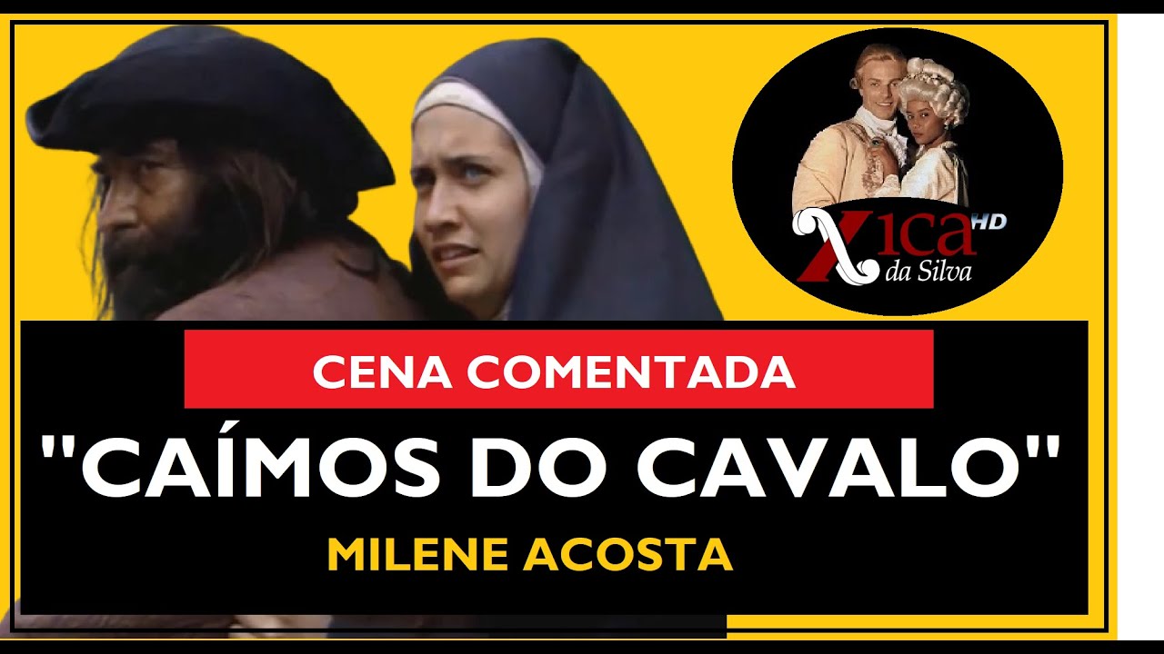 【CENA COMENTADA XICA DA SILVA】 O sequestro de Pia feito por Jacobino ...