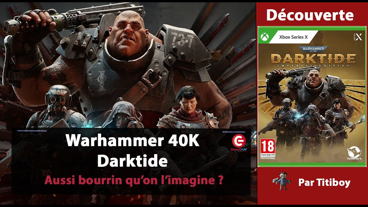 [DECOUVERTE / TEST] Warhammer 40000 : Darktide sur STEAM & XBOX avec ...