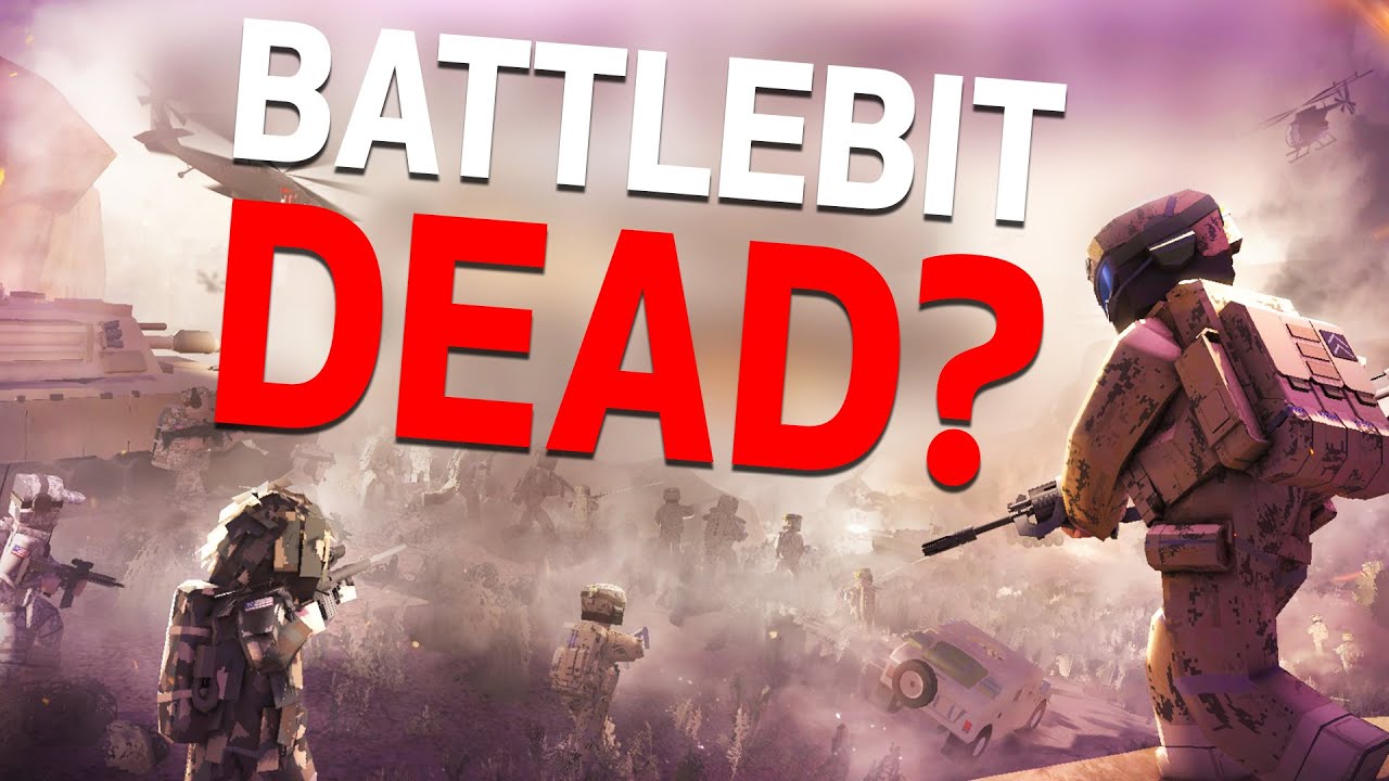 Is BattleBit Dead Ramble, Update Coming & Channel Update | BattleBit Remastered - YouTube