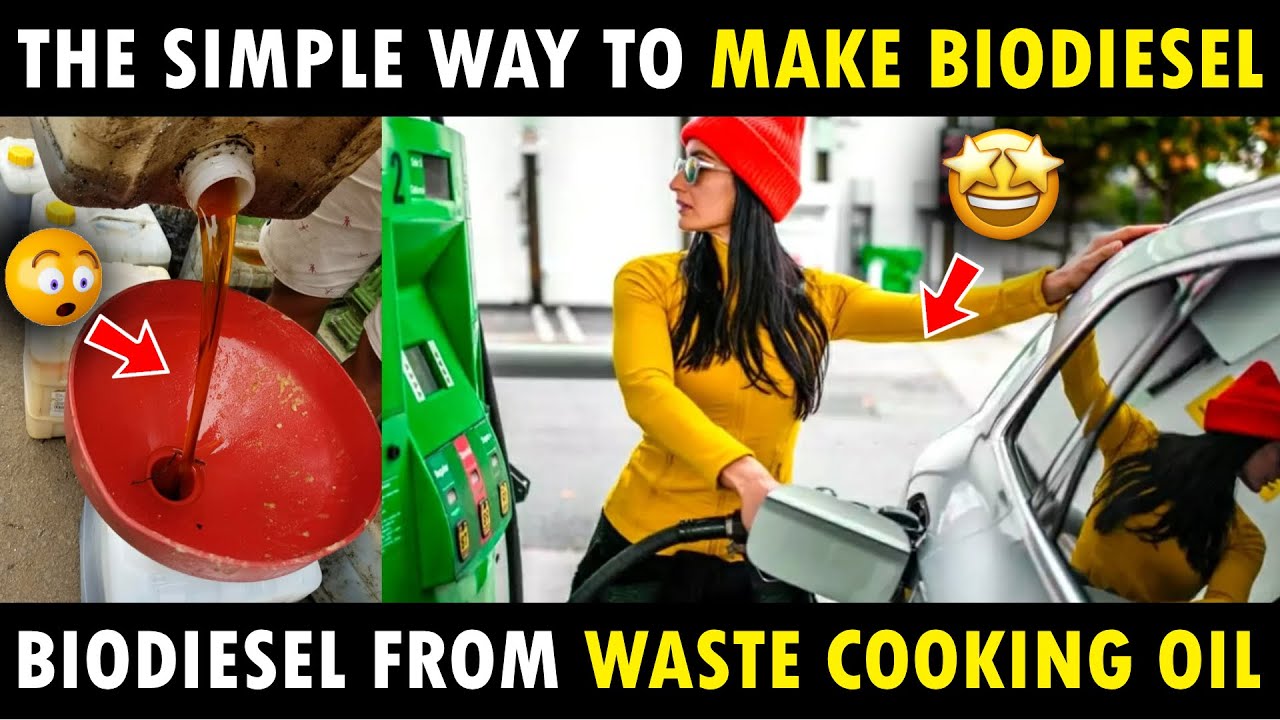 BIODIESEL FROM WASTE COOKING OIL | THE SIMPLE WAY TO MAKE BIODIESEL ...