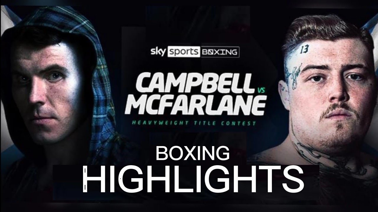 NICK CAMPBELL VS JAY MCFARLANE HIGHLIGHTS / BOXING - YouTube