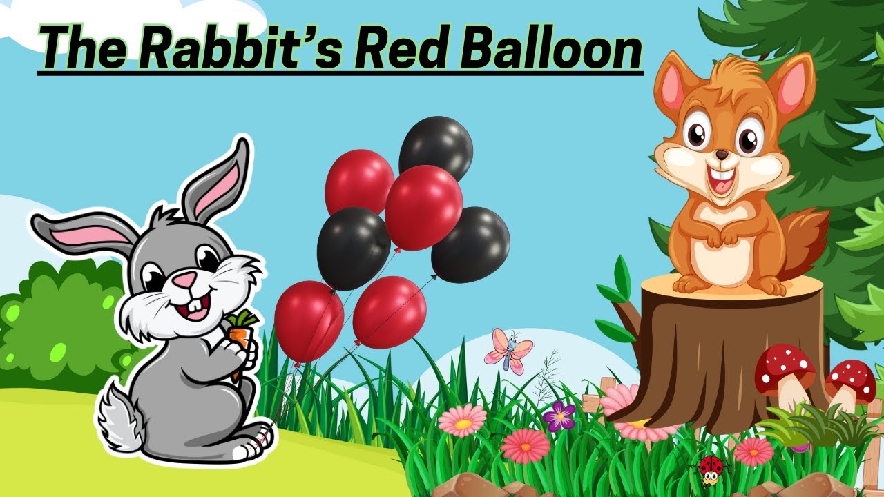 The Rabbit's Red Balloon story | Moral stories in English | short moral ...