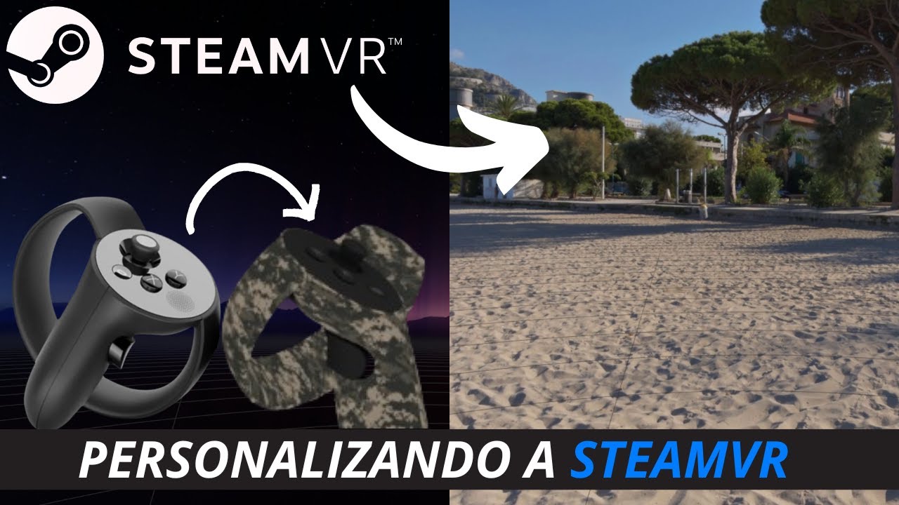 Como Personalizar sua SteamVR! - Skins para Controle + Wallpaper | Rift ...