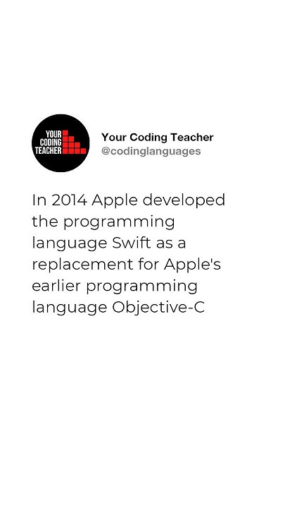 In 2014 Apple developed the programming language Swift as a replacement for Apple's earlier ...