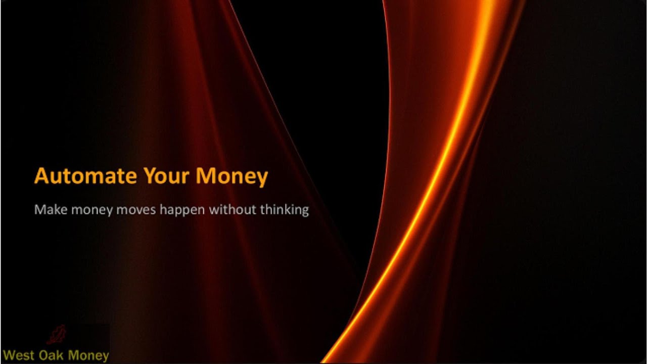Automate Your Money: Pay Bills, Save, and Invest on Autopilot | West ...