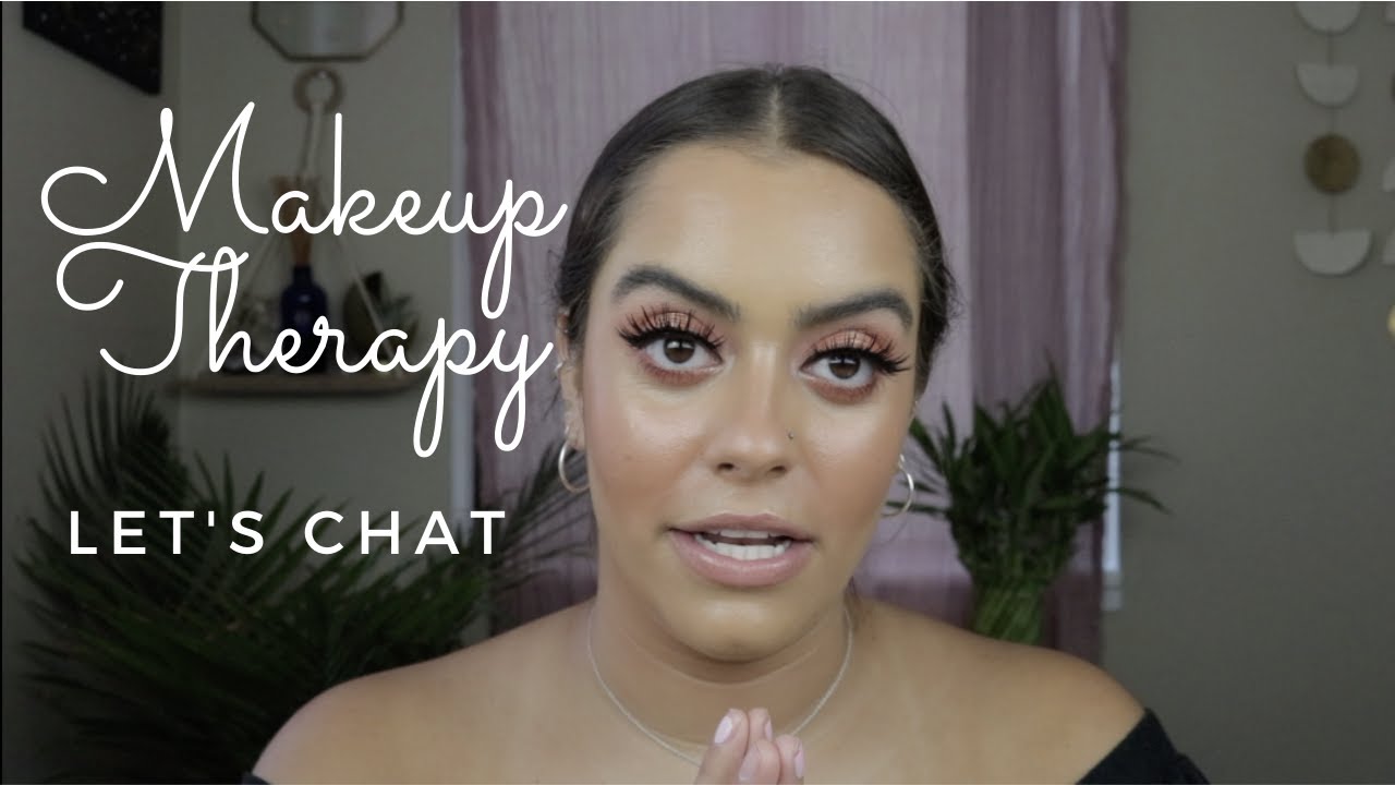 Makeup therapy + Update - YouTube