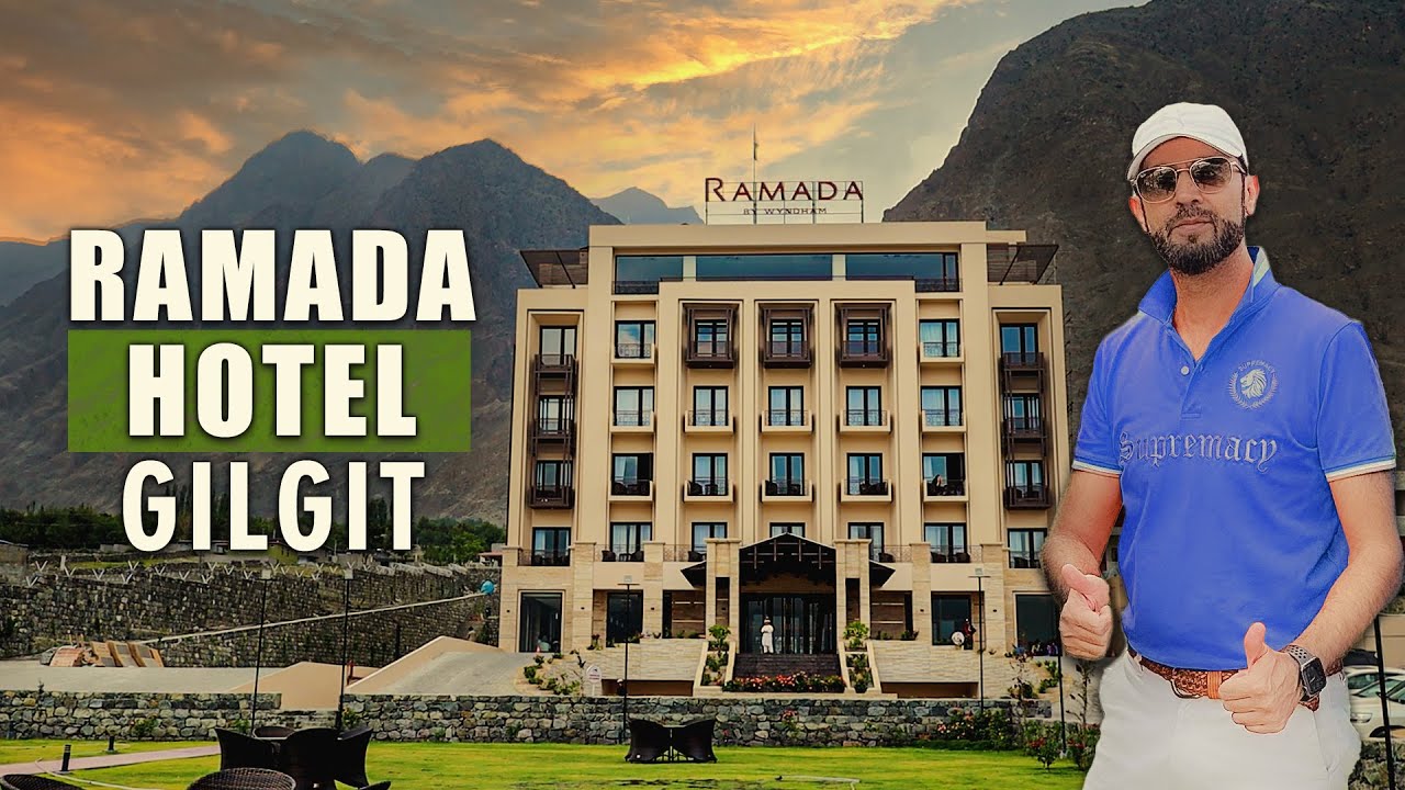 Ramada Hotel Gilgit - YouTube