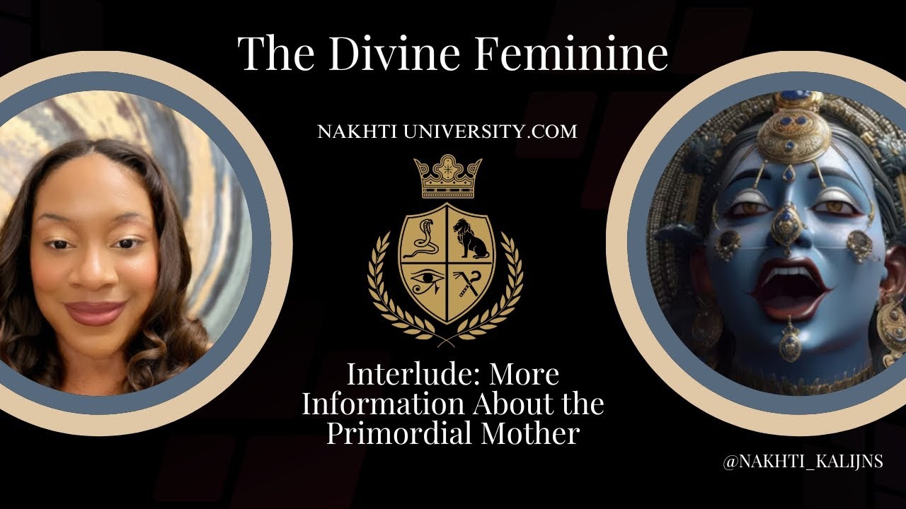 Divine Feminine Interlude: More Information About the Primordial Mother ...