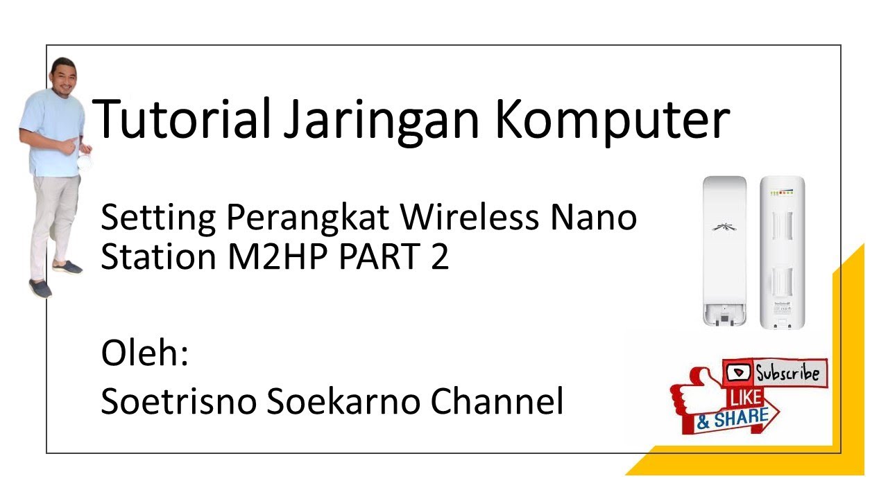 Tutorial Ubiquity Nano Station M2HP Part 2 Setting Perangkat NS M2HP ...