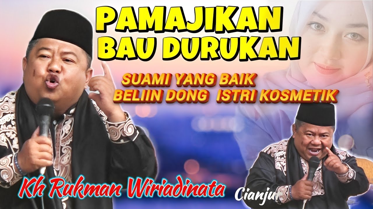 RATU COD,CERAMAH SUNDA TERBARU KH RUKMAN WIRIADINATA CIANJUR - YouTube