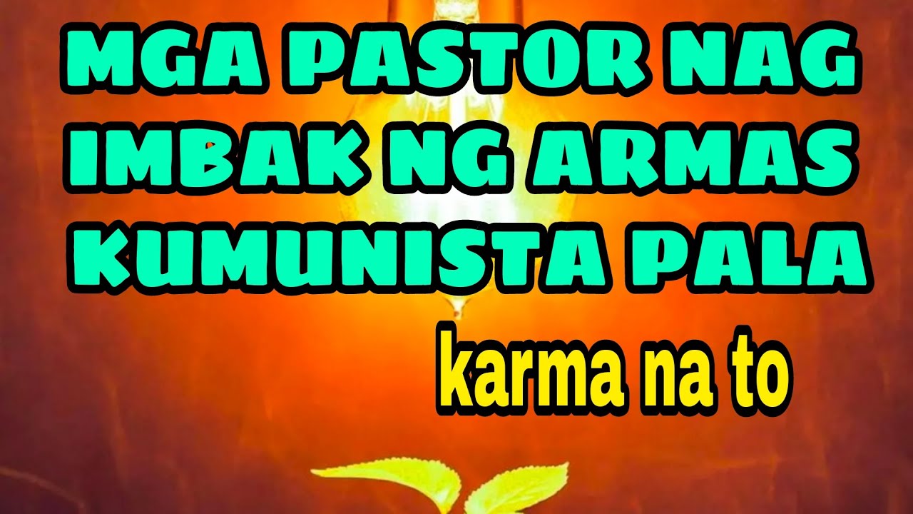 MGA PASTOR KUMUNISTA PALA AT NA KARMA - YouTube