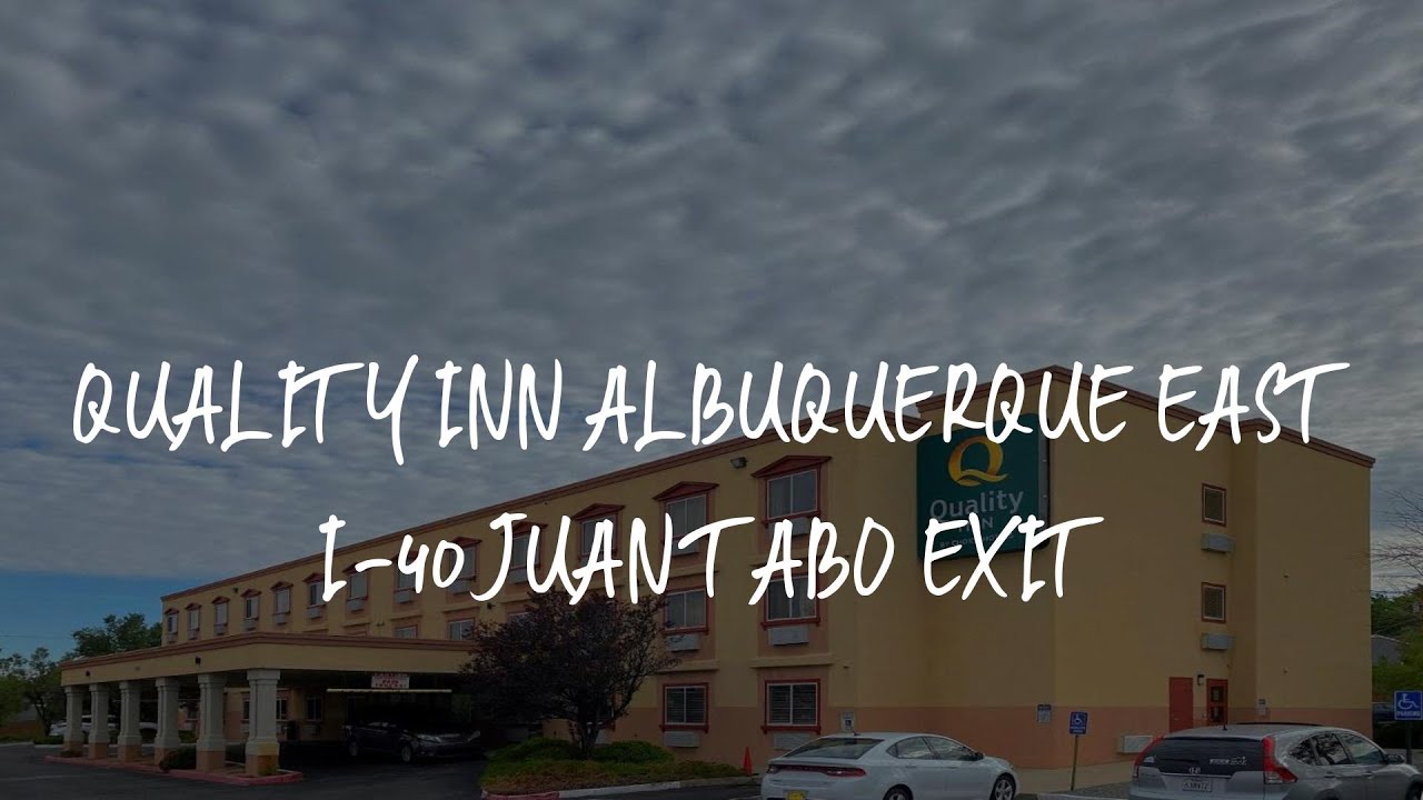 Quality Inn Albuquerque East I-40 Juan Tabo Exit Review - Albuquerque ...