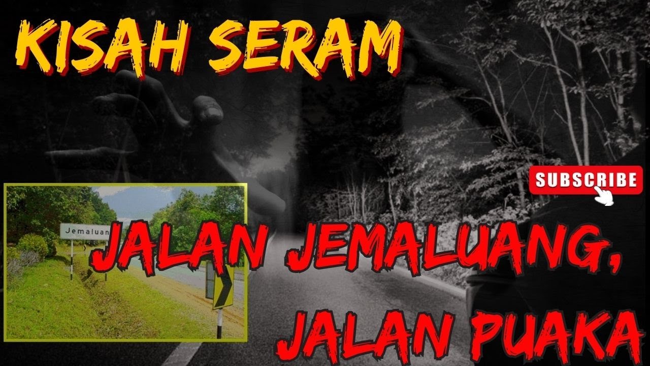 KISAH SERAM | JALAN JEMALUANG, JALAN PUAKA - YouTube