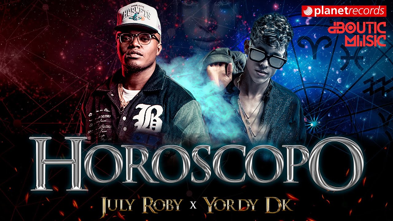 JULY ROBY x EL YORDY DK x MICHEL BOUTIC - Horoscopo (Video Oficial ...