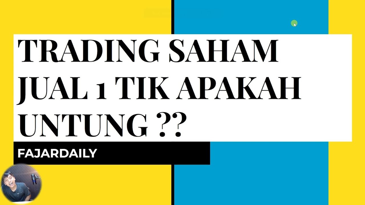 Trading saham Jual 1 tik apakah untung atau rugi ? - YouTube