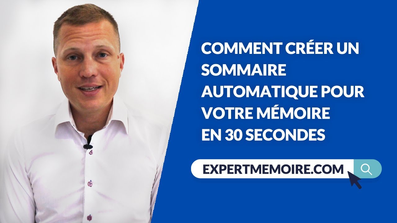 Comment créer un sommaire automatique pour votre mémoire en 30 secondes ...